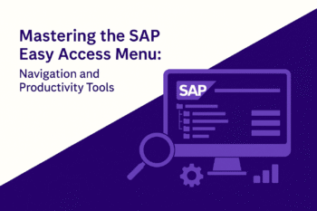 Demonstration: Mastering the SAP Easy Access Menu: Navigation and Productivity Tools - Isaac ...